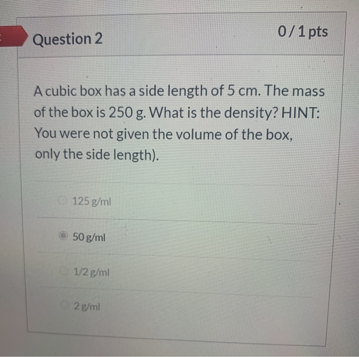 Solved 0/1 pts Question 2 A cubic box has a side length of 5 | Chegg.com