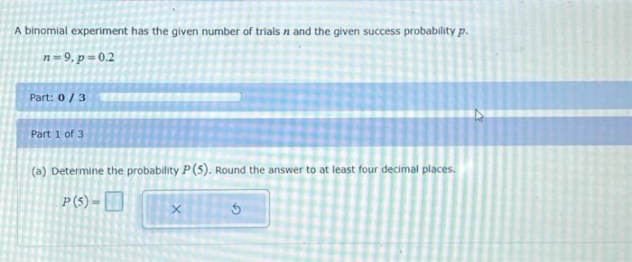 Solved A binomial experiment has the given number of trials | Chegg.com