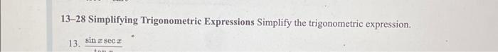 Solved sin4α−cos4α+cos2α13-28 Simplifying Trigonometric | Chegg.com