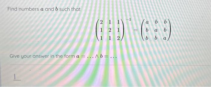 Solved Find numbers a and b such that | Chegg.com