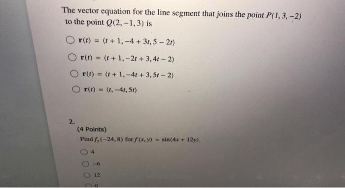 Solved The vector equation for the line segment that joins | Chegg.com