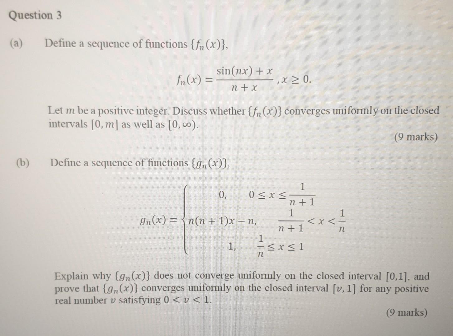 Solved Question 3 (a Define a sequence of functions fn(x)}, | Chegg.com