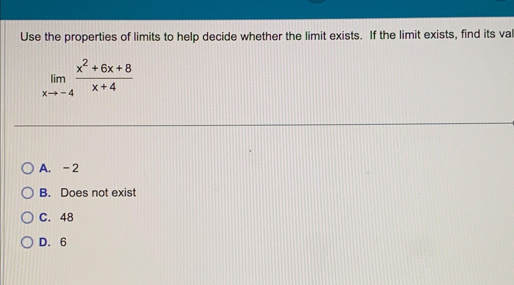 Solved Use the properties of limits to help decide whether | Chegg.com