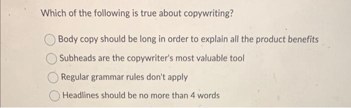 Solved Which of the following is true about copywriting? | Chegg.com
