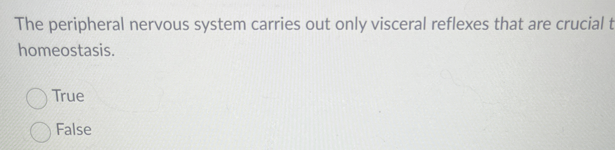 Solved The peripheral nervous system carries out only | Chegg.com