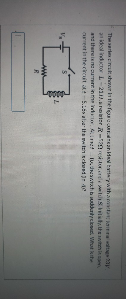 Solved The series circuit shown in the figure contains an | Chegg.com