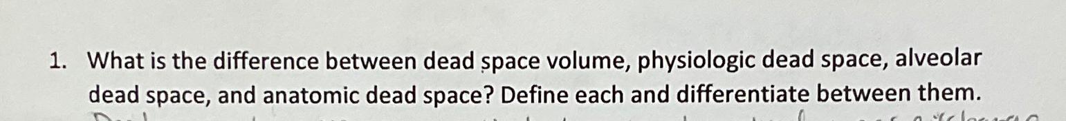 Solved What is the difference between dead space volume, | Chegg.com