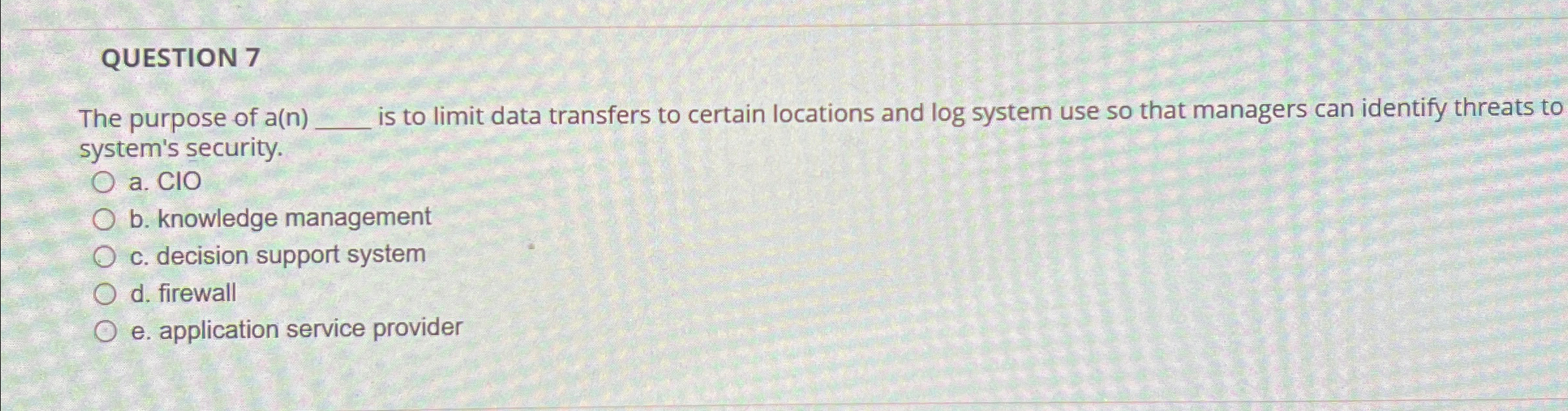 Solved QUESTION 7The purpose of a(n) ﻿is to limit data | Chegg.com