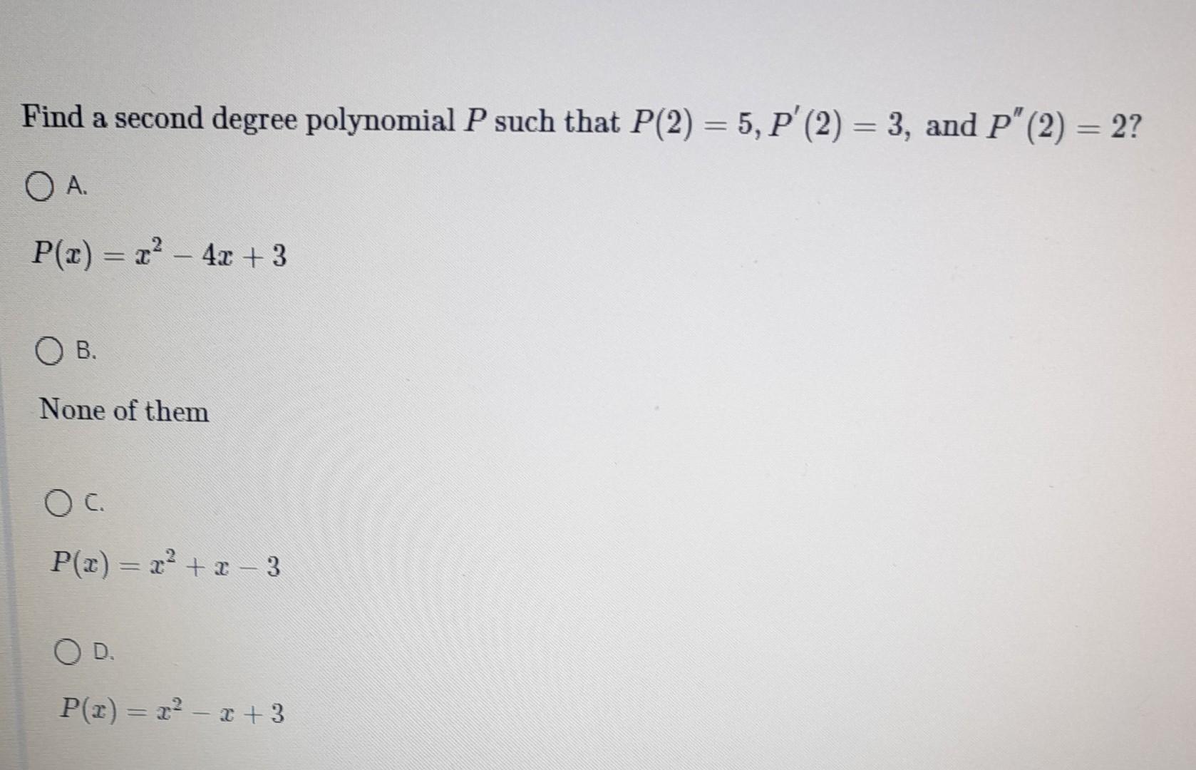 Solved Find a second degree polynomial P such that | Chegg.com