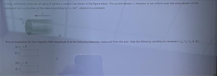 Solved Alining, cylindrical conductor of radius R cames a | Chegg.com