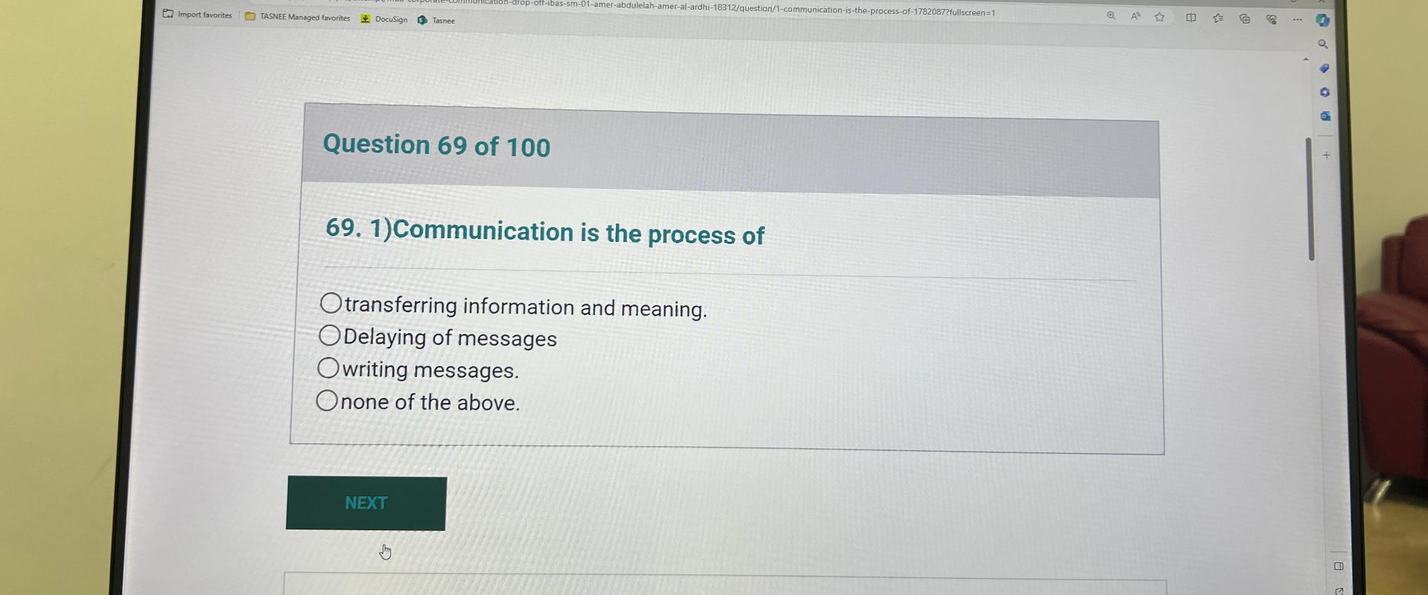 Solved Question 69 ﻿of 10069. 1) ﻿Communication is the | Chegg.com