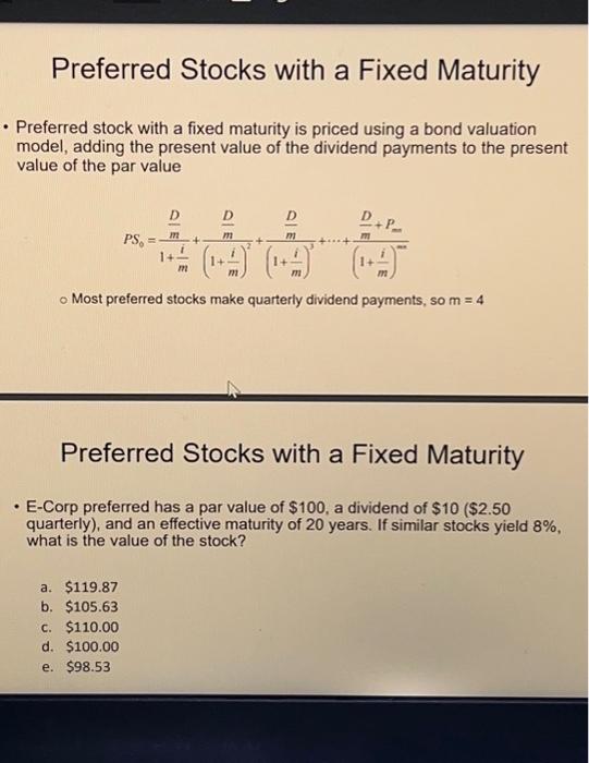 Solved Preferred Stocks with a Fixed Maturity Preferred | Chegg.com
