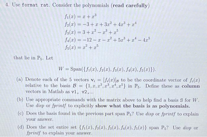 Solved 4. Use format rat. Consider the polynomials (read | Chegg.com