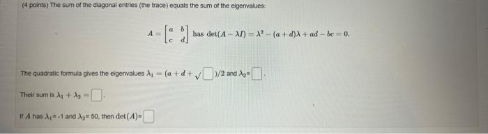 Solved (4 points) The sum of the diagonal entries (the | Chegg.com