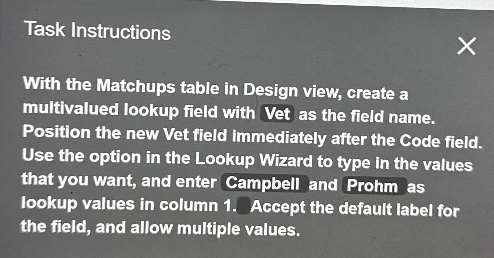 Solved Task InstructionsWith the Matchups table in Design | Chegg.com