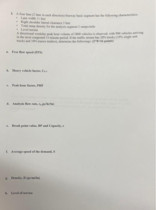 Solved 3. A four lane ( 2 lane in each direction) freeway | Chegg.com