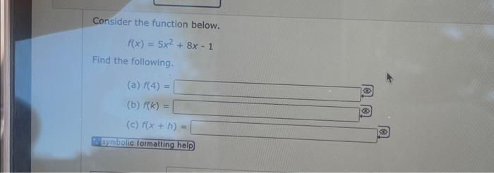 Solved Consider the function below. f(x)=5x2+8x−1 Find the | Chegg.com