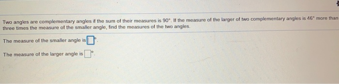 Solved Two Angles Are Complementary Angles If The Sum Of Chegg