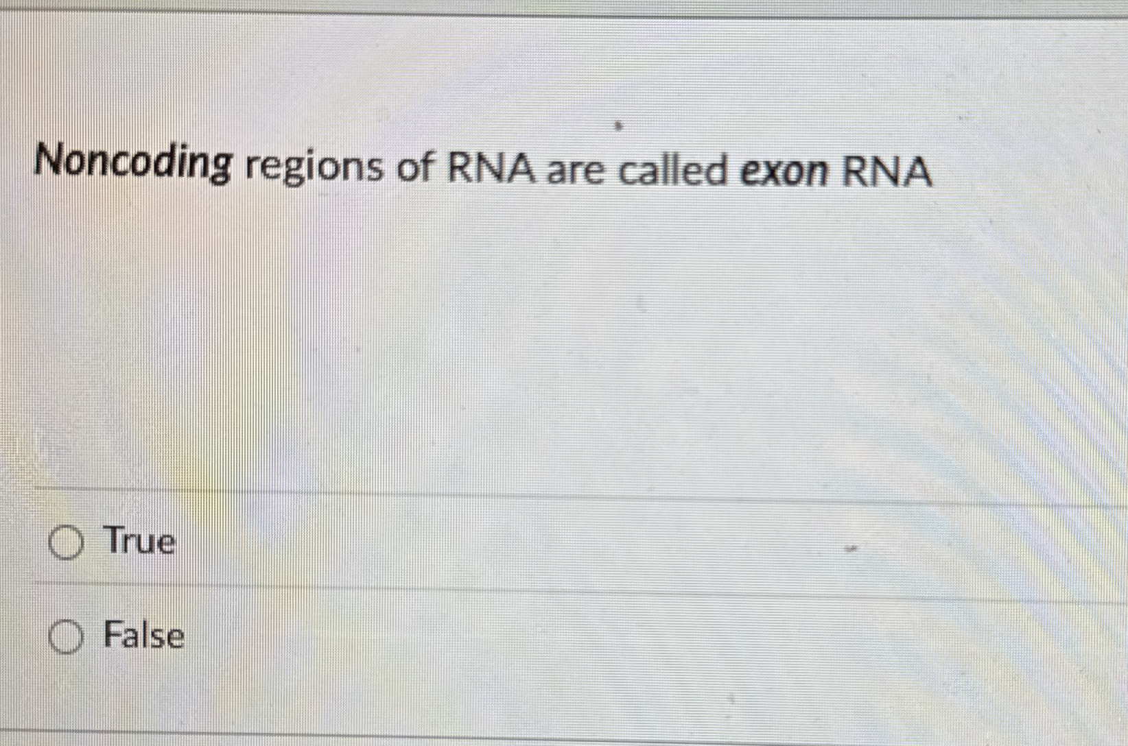 Solved Noncoding regions of RNA are called exon RNATrueFalse | Chegg.com