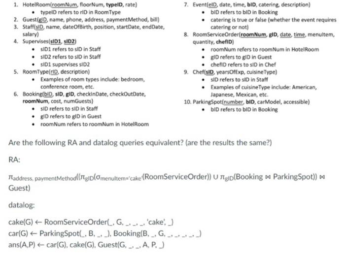 Solved Are the following RA and datalog queries equivalent? | Chegg.com