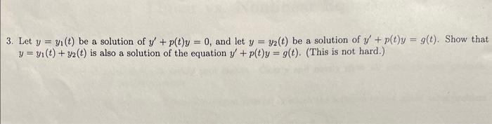 Solved 3. Let y=y1(t) be a solution of y′+p(t)y=0, and let | Chegg.com