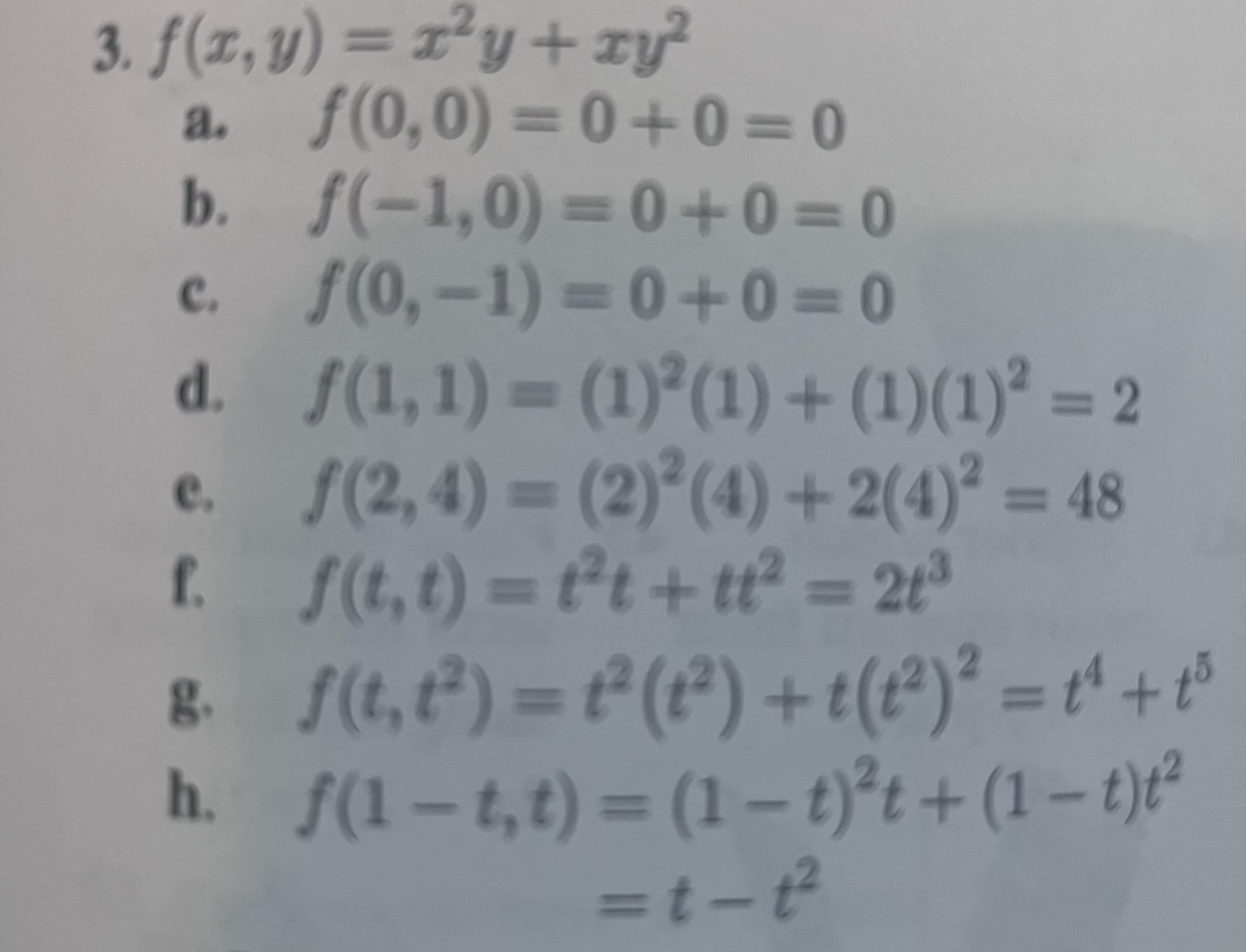Solved f(x,y)=x2y+xy2a. f(0,0)=0+0=0b. f(-1,0)=0+0=0c. f(0,- | Chegg.com