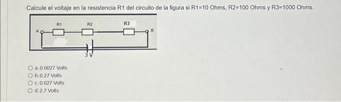Solved Calcule el voltaje en la resistencia R1 del circuito | Chegg.com