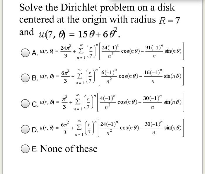 Solved Solve the Dirichlet problem on a disk centered at the | Chegg.com