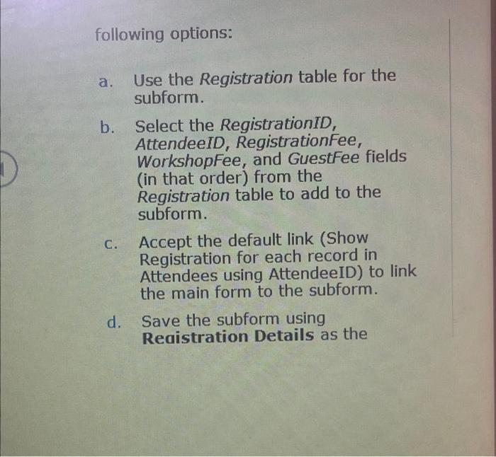 Solved following options: a. Use the Registration table for | Chegg.com