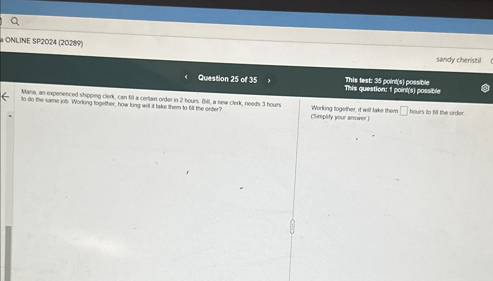 Solved a ONLINE SP2024 (20289)sandy cheristilQuestion 25 ﻿of | Chegg.com