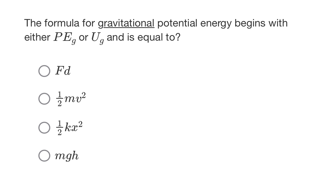 Solved The formula for gravitational potential energy begins | Chegg.com