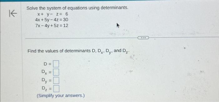 Solved Solve the system of equations using determinants. | Chegg.com