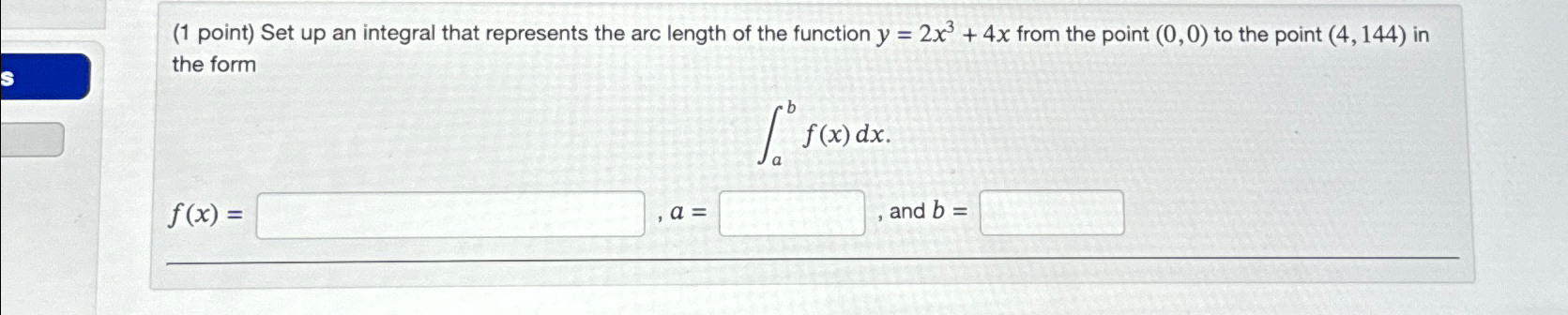 Solved ( 1 point) Set up an integral that represents the | Chegg.com Solved ( 1 point) Set up an integral that represents the | Chegg.com