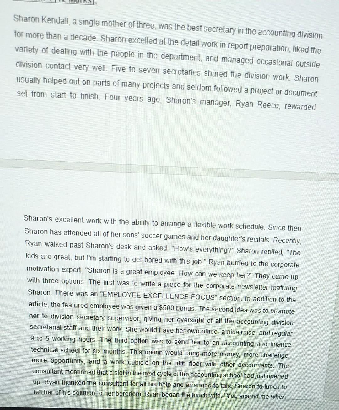 Sharon Kendall, a single mother of three, was the | Chegg.com