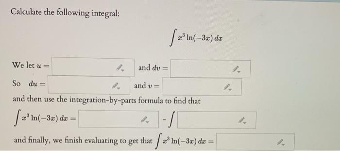 Solved Calculate the following integral: 2 cos(4x) dx We let | Chegg.com