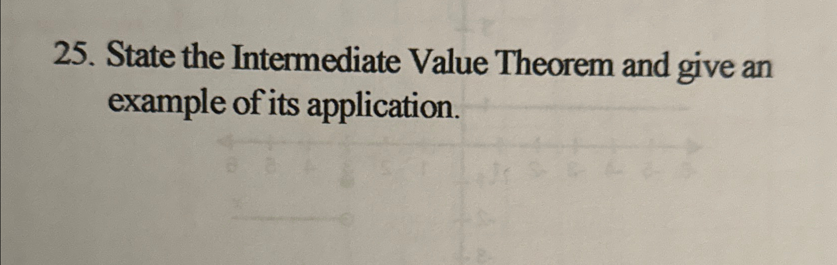 Solved State the Intermediate Value Theorem and give an | Chegg.com