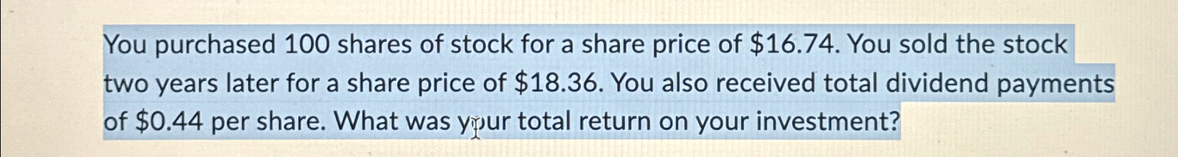 Solved You purchased 100 ﻿shares of stock for a share price | Chegg.com