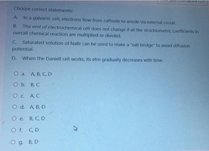 Solved Choose correct statements: A. In a galvanic cell, | Chegg.com