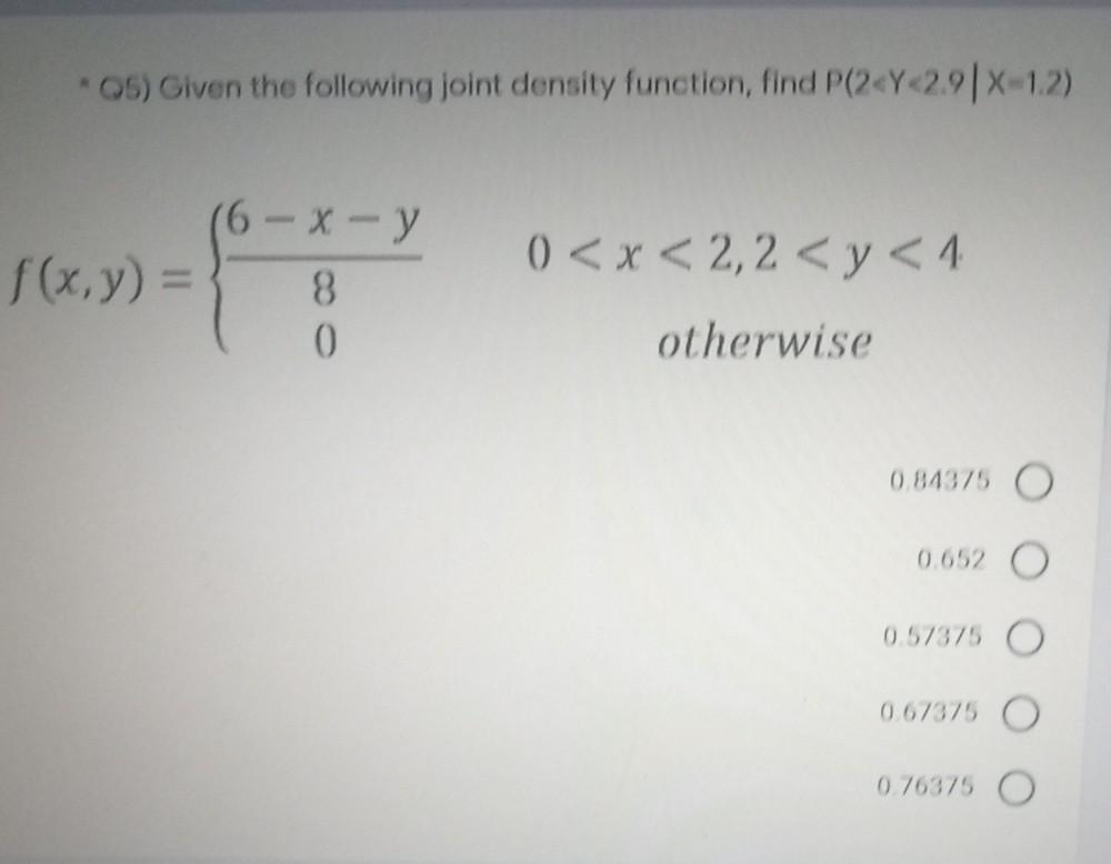 Solved *05) Given the following joint density function, find | Chegg.com