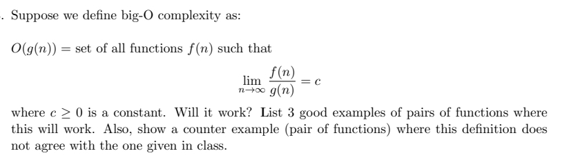 Solved Suppose we define big-O complexity as:O(g(n))= ﻿set | Chegg.com