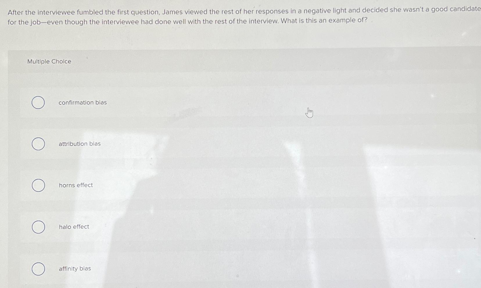 Solved After the interviewee fumbled the first question, | Chegg.com