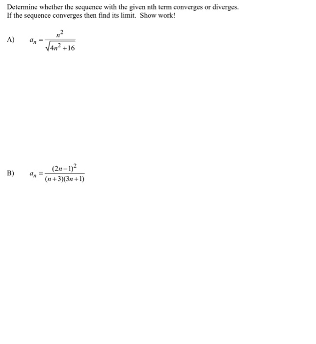 Solved Determine whether the sequence with the given nth | Chegg.com