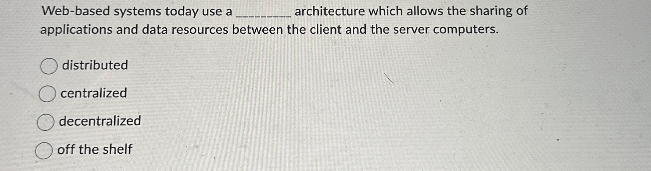 Solved Web-based systems today use a q, ﻿architecture which | Chegg.com