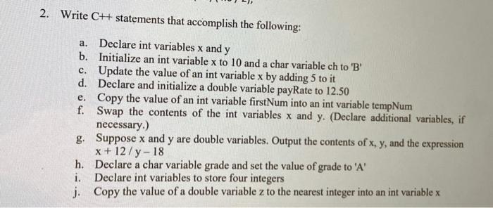Solved 2. Write C++ statements that accomplish the | Chegg.com