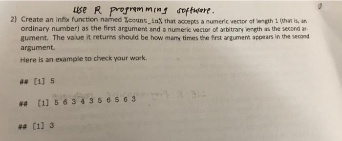 Solved use R programming softulare. 2) Create an infix | Chegg.com