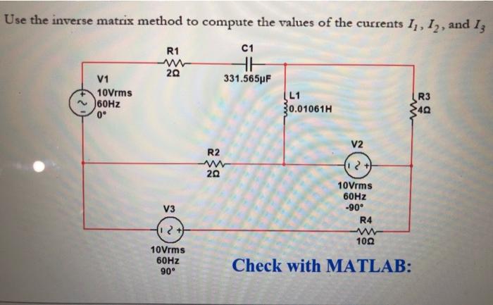 Solved Use the inverse matrix method to compute the values | Chegg.com