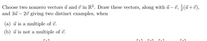 Solved Choose two nonzero vectors u and v in R2. Draw these | Chegg.com