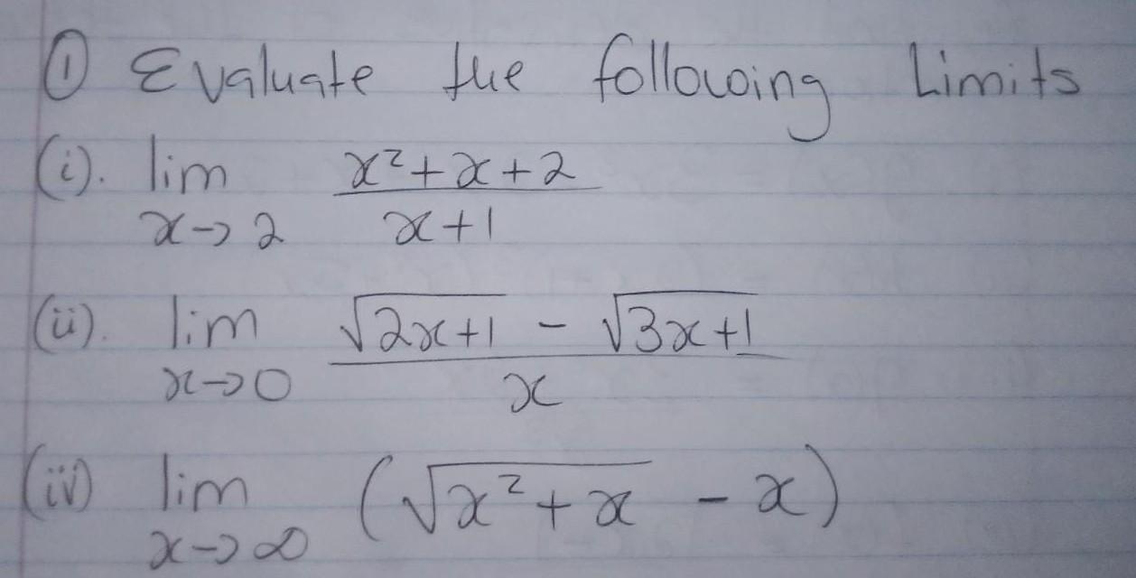 Solved (1) Evaluate the following Limits (i). | Chegg.com