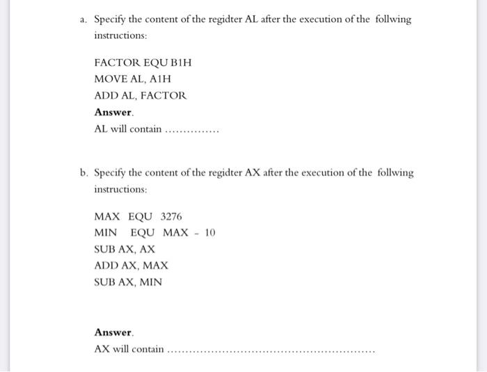 Solved a. Specify the content of the regidter AL after the | Chegg.com
