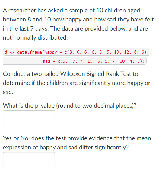 Solved Please explain/resolve using R Studio A researcher | Chegg.com